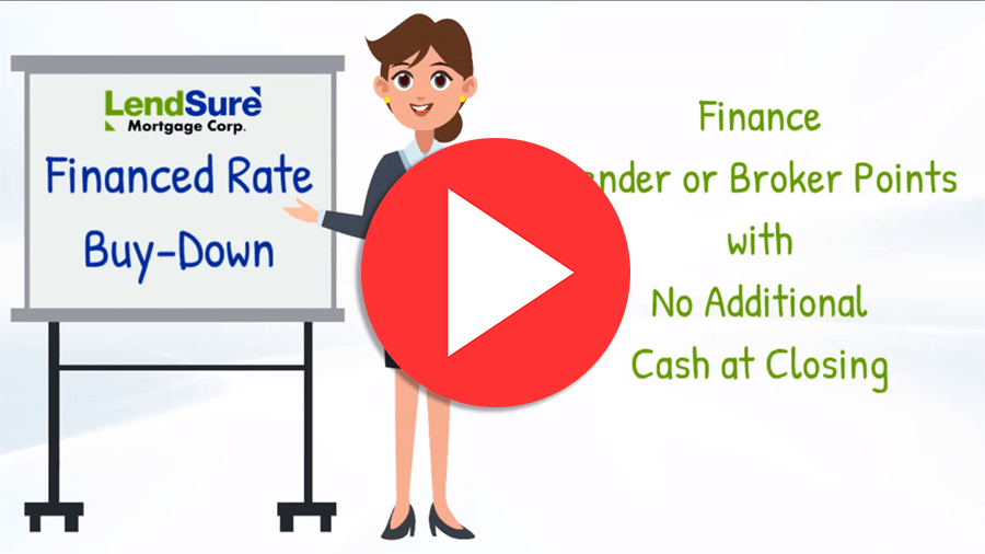 Buy Down Rate With No Additional Cash at Closing - LendSure